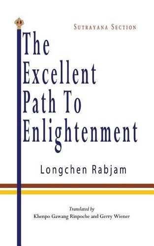 Longchen Rabjam The Excellent Path to Enlightenment - Su (Paperback ...