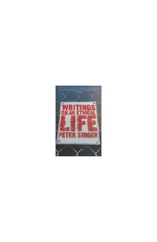Writings on an Ethical Life (ISNM) by Singer, Peter Paperback Book The Fast Free | eBay