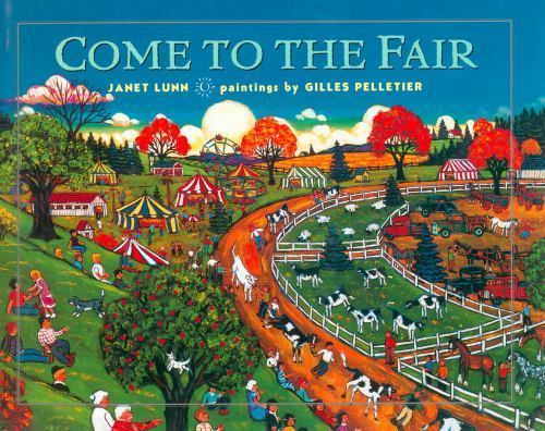 Come to the Fair by Janet Lunn (1997, Hardcover) for sale online | eBay