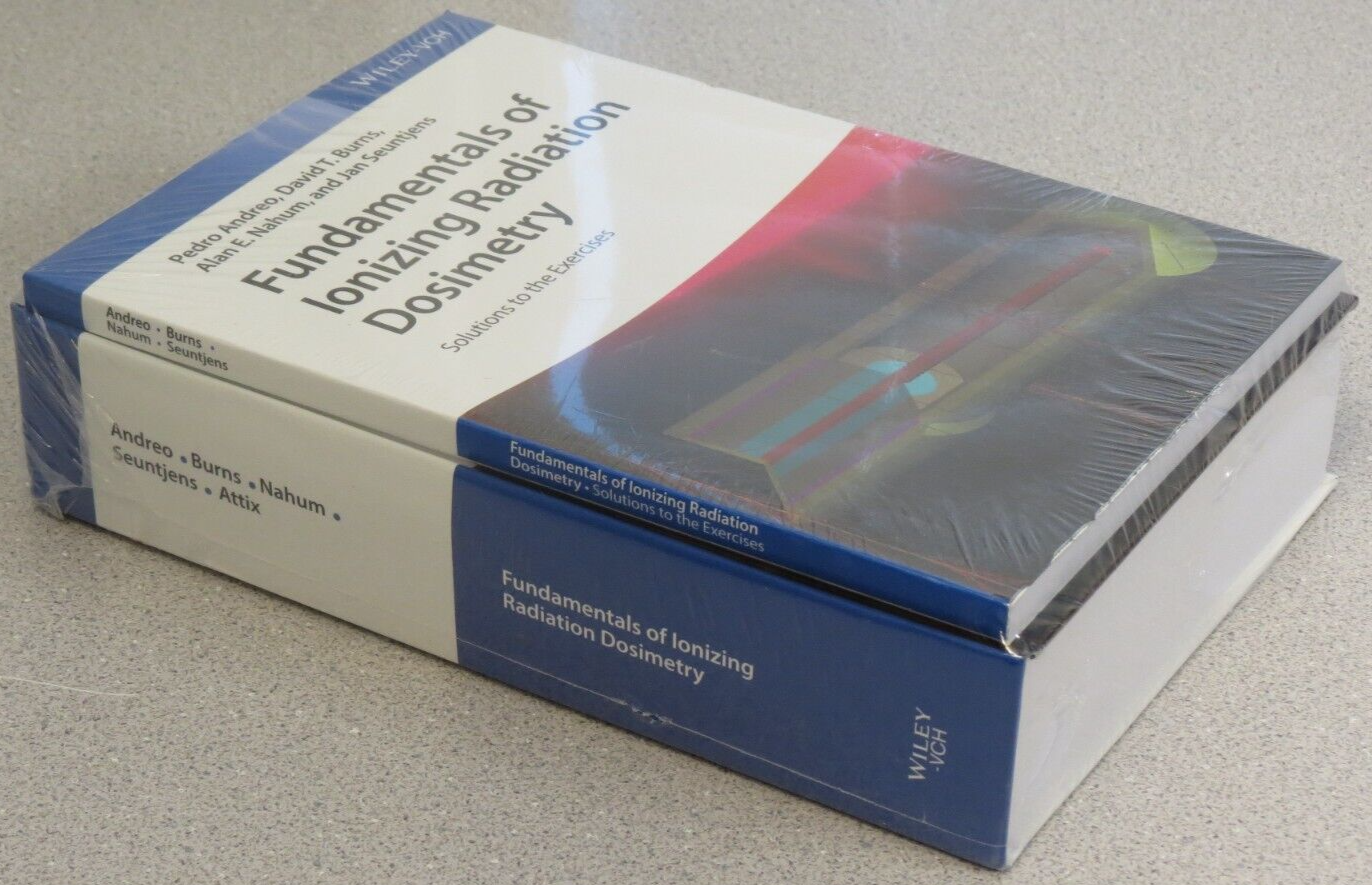 Fundamentals of Ionizing Radiation Dosimetry by David T. Burns, Frank ...