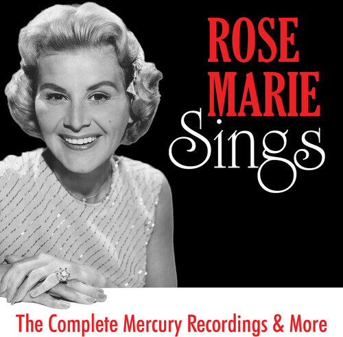 Rose Marie - Rose Marie Sings: The Complete Mercury Recordings & More ...
