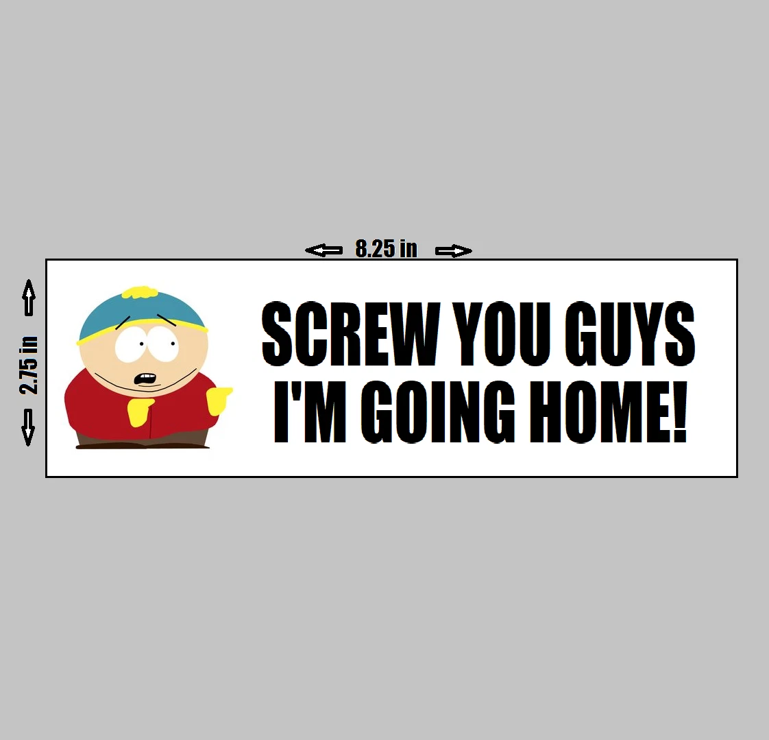 Cartman South Park Screw You Guys