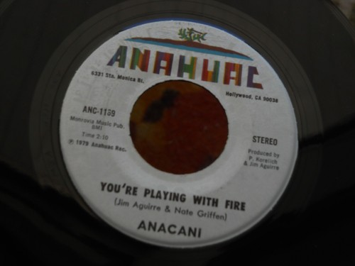 24 ANAHUAC 1169 ANACANI JIM AGUIIRE YOURE PLAYING WITH FIRE YOU CAN ...