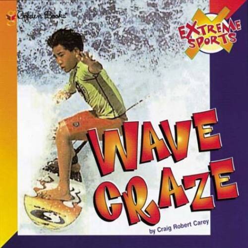 Extreme Sports: Wave Craze (Look-Look) - Paperback By Carey, Craig Robert - GOOD 9780307132611| eBay