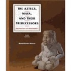 Aztecs, Maya, and Their Predecessors by Muriel Porter Weaver: Used ...