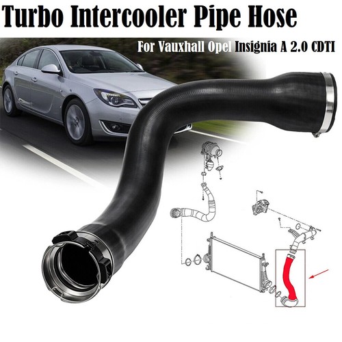 FOR VAUXHALL INSIGNIA 2.0 CDTI TURBO INTERCOOLER HOSE PIPE 23163578 ...