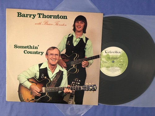 Barry Thornton Somethin' Country 12” Vinyl LP 1982 Selection Records ...