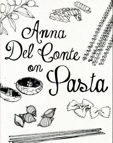 Anna Del Conte on Pasta by Anna Del Conte (2015, Hardcover) for sale ...