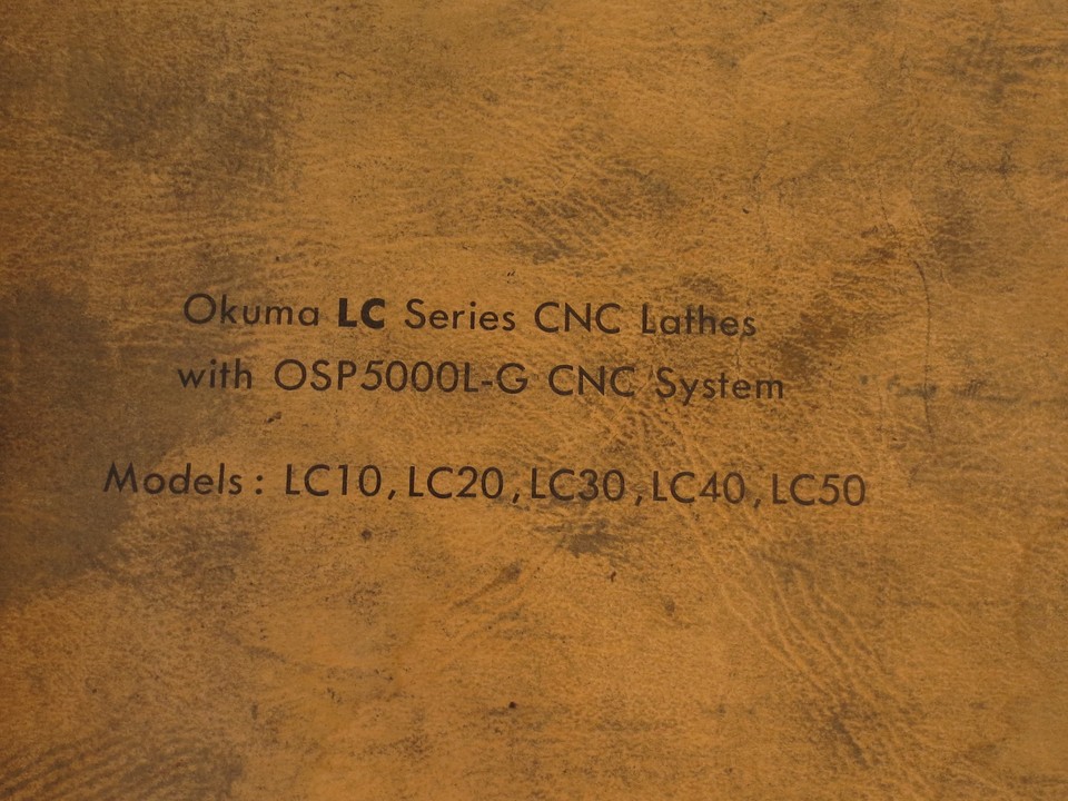 OKUMA LC40 LC50 LC20 LC30 OSP5000L-G MAINTENANCE MANUAL ALARM LIST ...