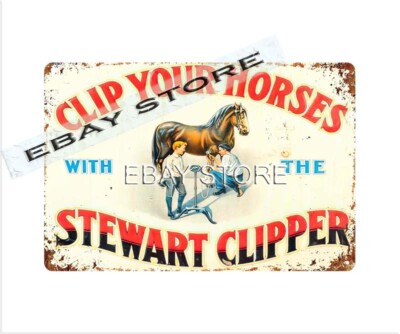 Stewart Clipper clip your horses retro tin sign to artworkate garage ...