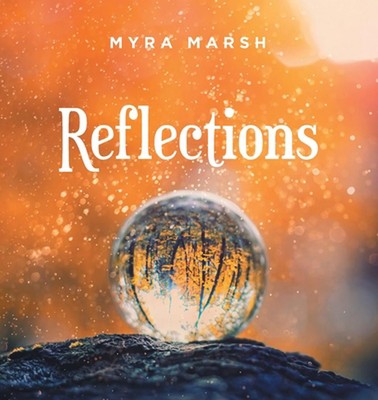 Reflections by Myra Marsh Paperback Book 9781638606802| eBay