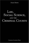 Law, Social Science, and the Criminal Courts - Paperback - VERY GOOD ...