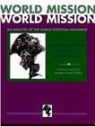 World Mission (Combined Edition):: An Analysis of the World Christian ...