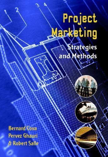 Project Marketing : Beyond Competitive Bidding by Bernard Cova, Robert ...