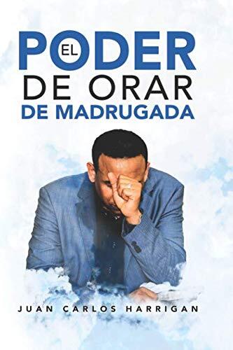 El poder de orar madrugada (Spanish Edition) Paperback – August 14 ...