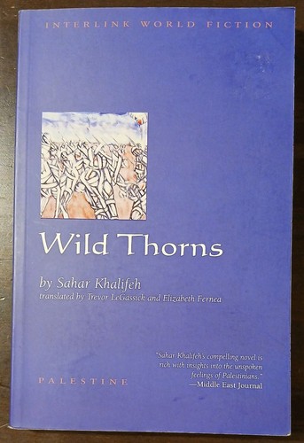 Wild Thorns by Sahar Khalifeh (2021, Trade Paperback) | eBay