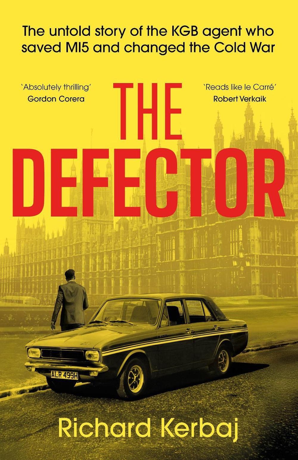 The Defector: The untold story of the KGB agent who saved MI5 and changed the Co | eBay