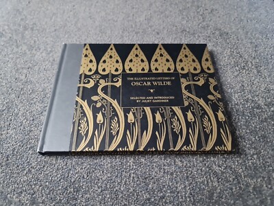 The Illustrated letters of Oscar Wilde by Juliet Gardiner (Hardcover ...