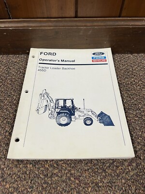 Genuine Ford 455D Backhoe Loader Operators Operation Owners Manual | eBay