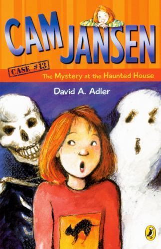 Cam Jansen Ser.: Cam Jansen : The Mystery at the Haunted House by David ...