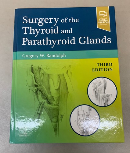 Surgery of the Thyroid and Parathyroid Glands by Gregory W. Randolph ...