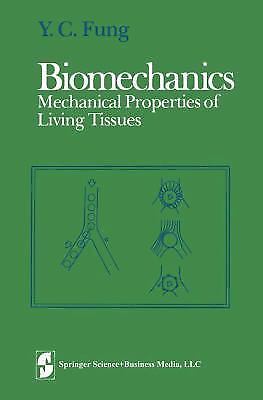 Biomechanics: Mechanical Properties of Living Tissues by Yuan-Cheng ...