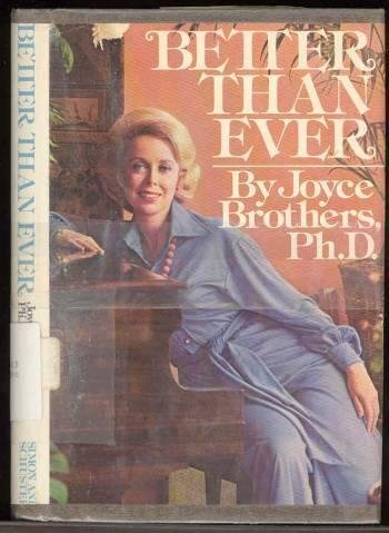BETTER THAN EVER By Joyce Brothers - Hardcover *Excellent Condition ...
