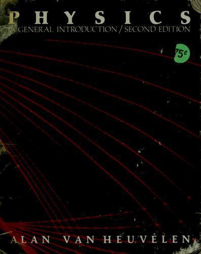 Physics, a general introduction by Alan Van Heuvelen 9780316897167| eBay