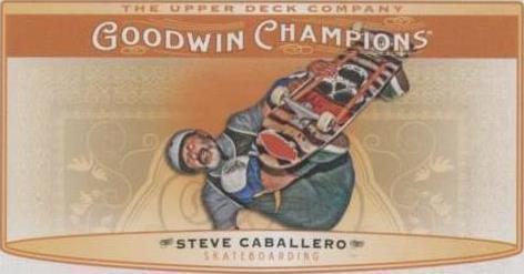 2019 Upper Deck Goodwin Champions - Horizontal Steve Caballero #91 Mini ...