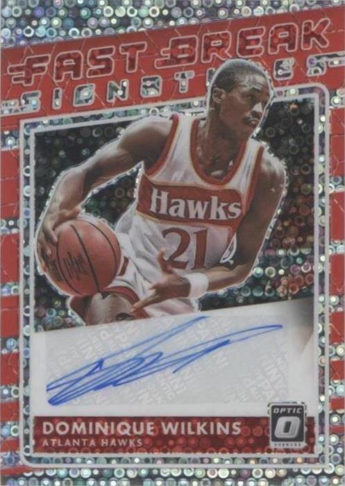 2020-21 Panini Donruss Optic - Fast Break Signatures Dominique Wilkins ...