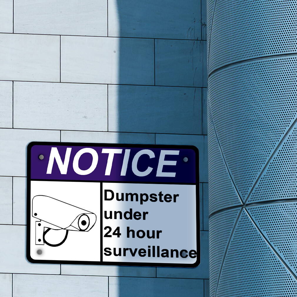 Horizontal Metal Sign Notice Dumpster Under 24 Hour Surveillance W ...