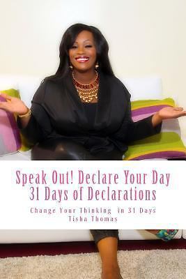 Speak Out! Declare Your Day 31 Days of Declarations : 31 Days to Change ...
