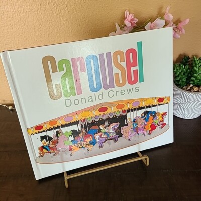 Carousel by Crews, Donald 9780688009090| eBay