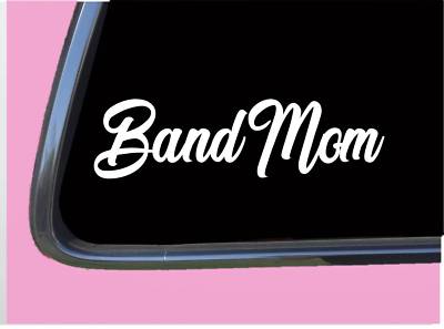 Band Mom TP148 vinyl 8" Decal Sticker musician band camp | eBay