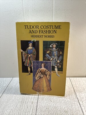 Dover Fashion and Costumes Ser.: Tudor Costume and Fashion by Herbert ...