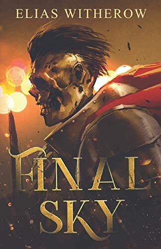 Elias Witherow Final Sky (Poche) 9781949759211 | eBay