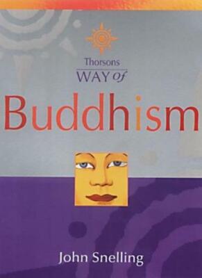 Way of Buddhism By John Snelling 9780007130269| eBay