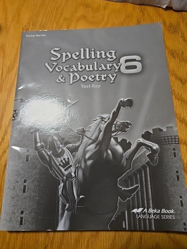 Abeka Spelling Vocabulary & Poetry 6 Sixth Edition Teacher Test Key | eBay