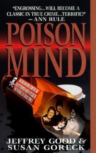 Poison Mind by Jeffrey Good and Susan Goreck (1996, Mass Market) for ...
