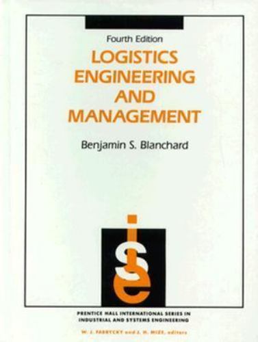 Logistics Engineering and Management by Blanchard, Benjamin S. 9780135288290| eBay
