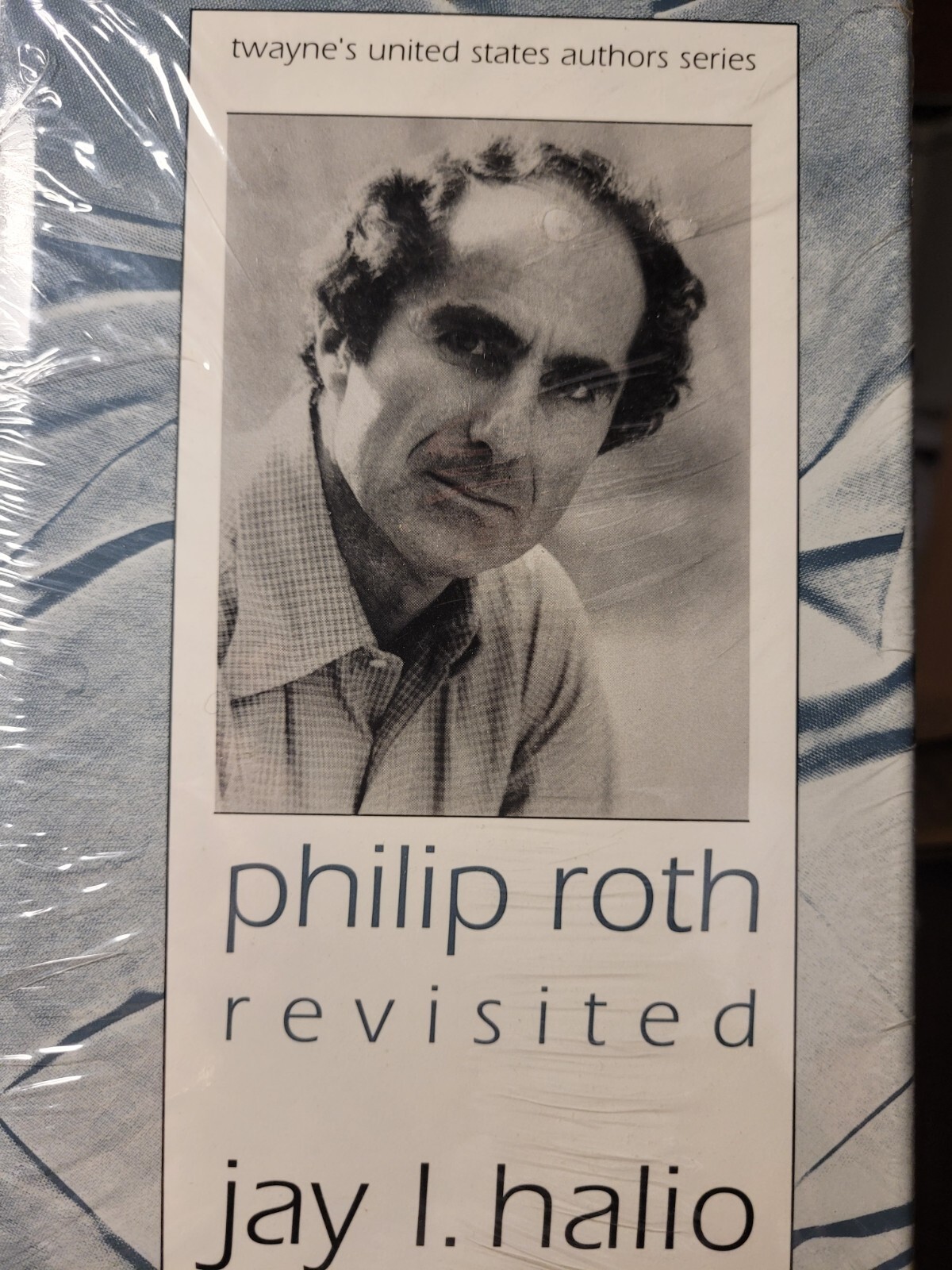 Twayne's United States Authors Ser.: Philip Roth Revisited by Jay L ...