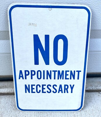 Vintage "No Appointment Necessary" Sign | eBay