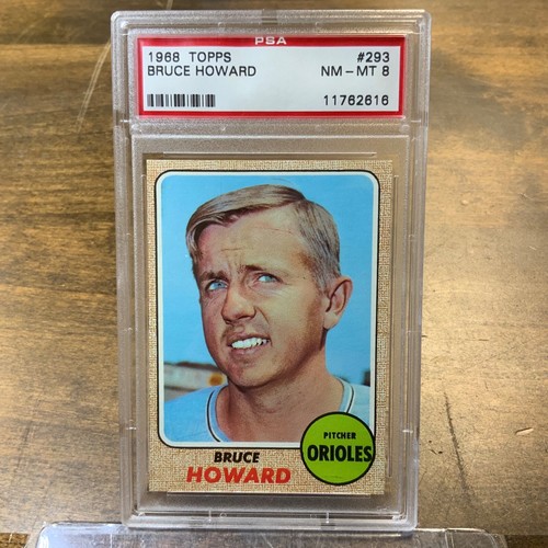 1968 Topps Bruce Howard #293 *Orioles* PSA 8 NM-MT | eBay