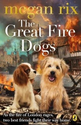 The Great Fire Dogs by Rix, Megan Book The Cheap Fast Free Post | eBay UK