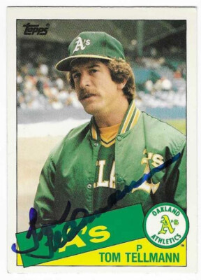 TOM TELLMANN 1985 TOPPS TRADED AUTOGRAPHED SIGNED # 118T OAKLAND A'S | eBay