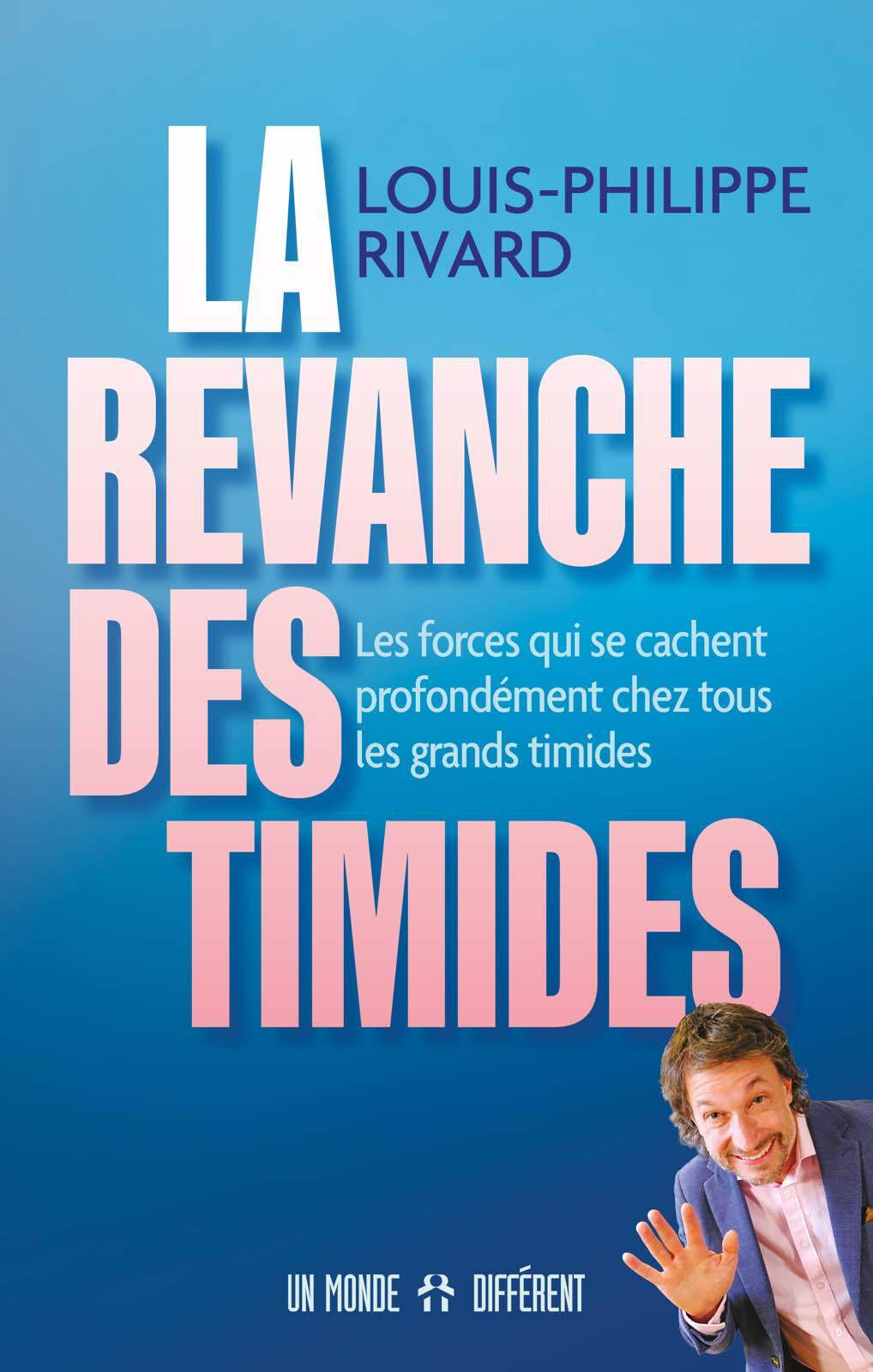 LA REVANCHE DES TIMIDES - LOUIS-PHILIPPE RIVARD | eBay