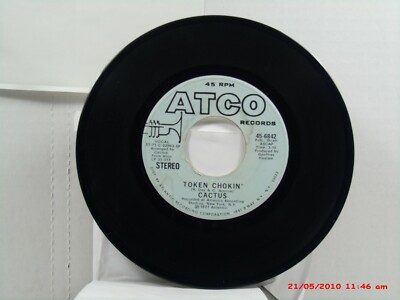 CACTUS -(45)- PROMO - TOKEN CHOKIN' (STEREO) / TOKEN CHOKIN' (MONO) - ATCO- 1971 | eBay