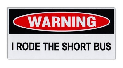 Funny Warning Bumper Sticker - I Rode Short Bus - Practical Jokes, Gags ...