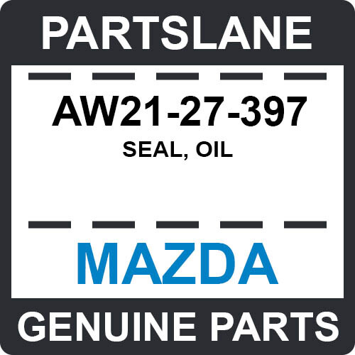AW21-27-397 Mazda OEM Genuine SEAL, OIL | eBay
