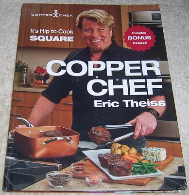 Copper Chef Eric Theiss hc cookbook | eBay